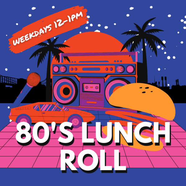 80’s Lunch Roll - Crow FM